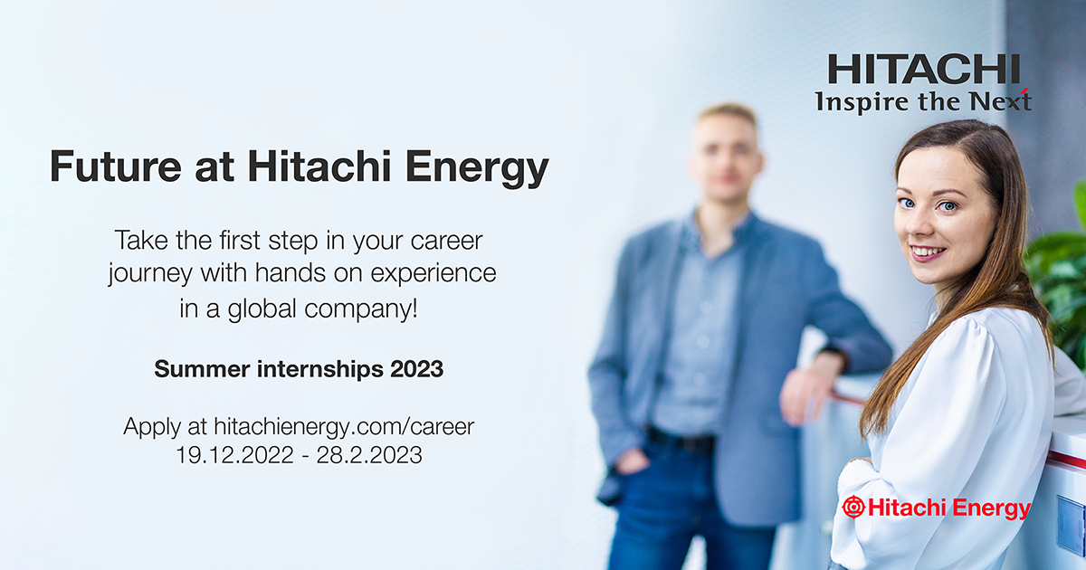 Kesätyöhakumme käynnistyi – tervetuloa Hitachi Energyyn