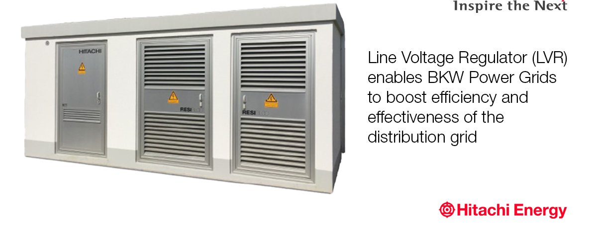 Line Voltage Regulator from Hitachi Energy enables BKW Power Grid to boost efficiency and ...